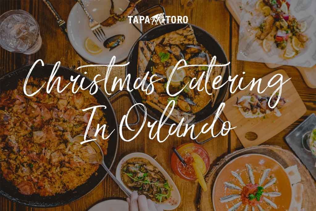 Christmas Catering - Tapa Toro Restaurant